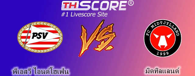 วิเคราะห์บอลวันนี้---พีเอสวี ไอนด์โฮเฟ่น VS มิดทิลแลนด์ | เบ็ดเตล็ด ...